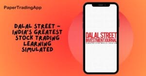Top 10 Best Paper Trading Apps in India 2025 Free