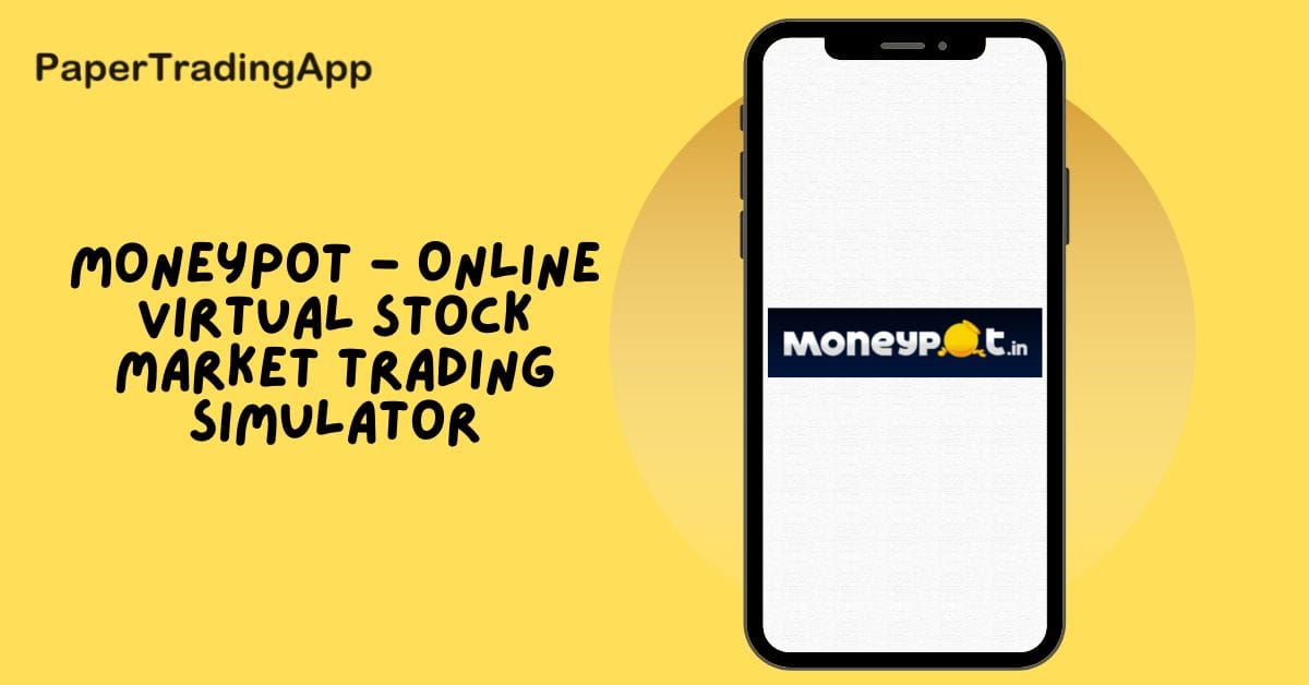 Top 10 Best Paper Trading Apps in India 2025 Free