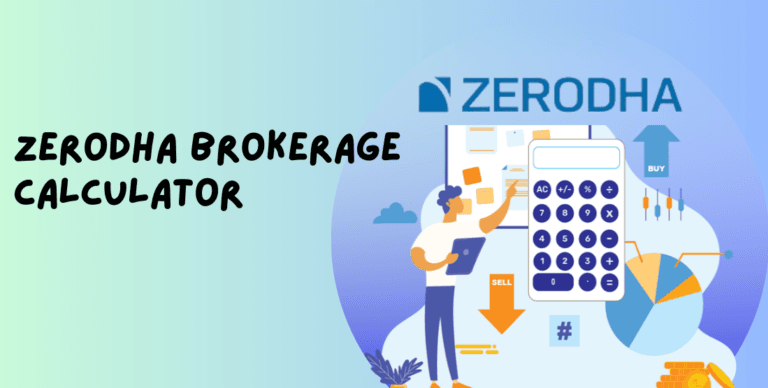 Zerodha Brokerage Calculator 2026